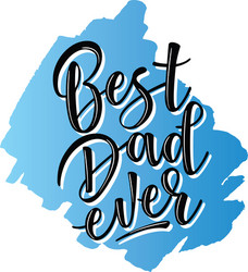 Super dad lettering poster with mustache Vector Image