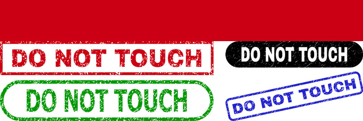 Grunge do not touch rectangle stamp Royalty Free Vector