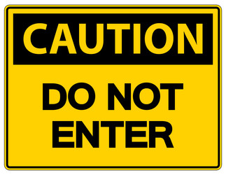 Caution do not enter until lockout procedures Vector Image