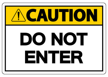 Caution do not enter symbol on white background Vector Image
