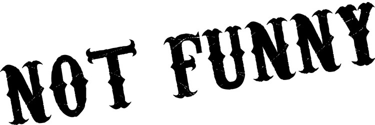 Not funny caution stamp Royalty Free Vector Image