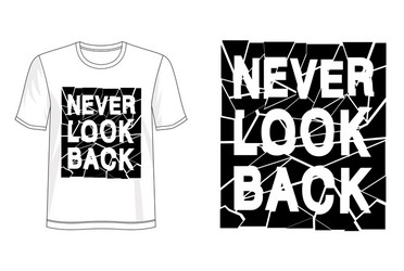Never look back 02 Royalty Free Vector Image - VectorStock