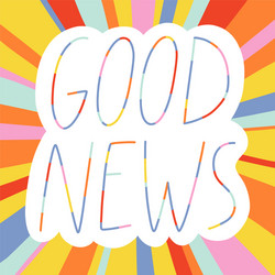 Good news banner with colorful confetti Royalty Free Vector