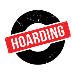 Hoarding rubber stamp Royalty Free Vector Image