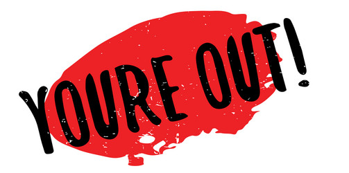 Youre out rubber stamp Royalty Free Vector Image