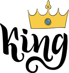 King lettering hand drawing written word Vector Image