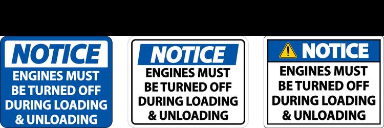 Notice engines must be turned off sign on white Vector Image