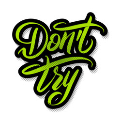 Do not try hand lettering Royalty Free Vector Image
