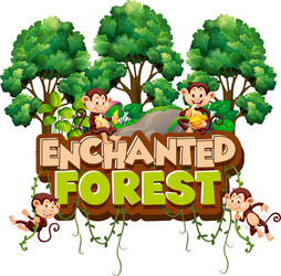 Font design for word enchanted forest Royalty Free Vector