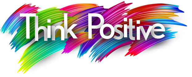 Think positive paper word sign with colorful Vector Image