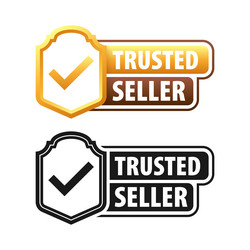 Trusted seller label trust and reliability Vector Image