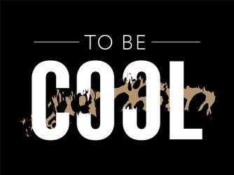 Wild cool slogan ripped off revealing leopard Vector Image