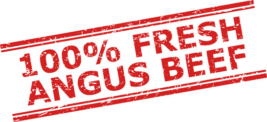 Scratched 100 percent fresh angus beef stamp seal Vector Image