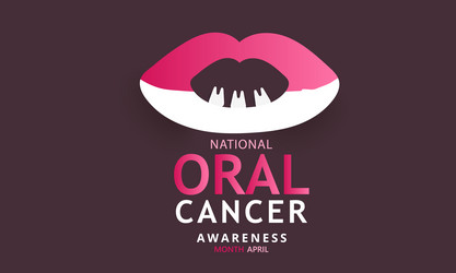 Oral cancer awareness month Royalty Free Vector Image
