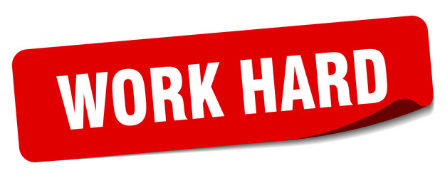 Work hard sticker work hard label Royalty Free Vector Image