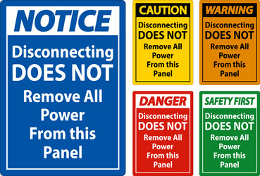 Warning disconnecting does not remove all power Vector Image
