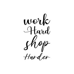 Work hard play hard black letter quote Royalty Free Vector