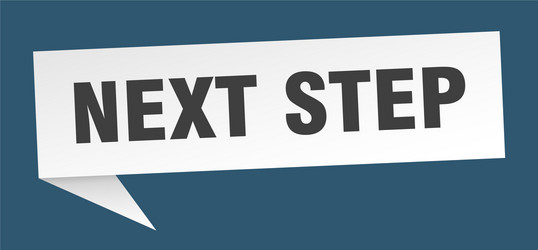 Next step banner step speech bubble Royalty Free Vector