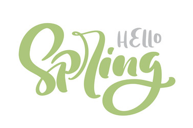 Hand drawn green text hello spring Royalty Free Vector Image