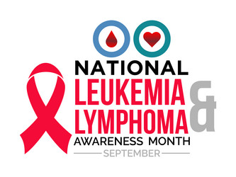 National leukemia and lymphoma awareness month Vector Image