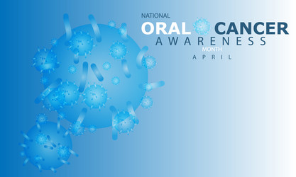 Oral cancer awareness month Royalty Free Vector Image