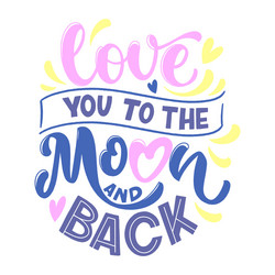 Love to moon and back Royalty Free Vector Image