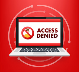 Access denied notification Royalty Free Vector Image