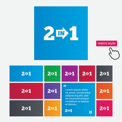 Two in one sign icon 2 1 symbol with arrow Vector Image