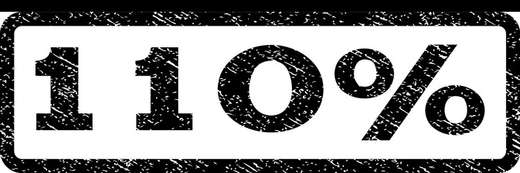110 percent rubber stamp Royalty Free Vector Image