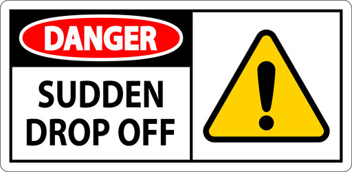 Danger sign sudden drop off Royalty Free Vector Image