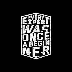 Every expert was once a beginner quote Royalty Free Vector