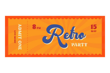 Retro party ticket Royalty Free Vector Image - VectorStock