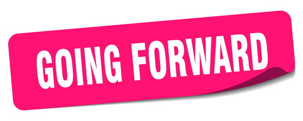 Going forward sticker label Royalty Free Vector Image