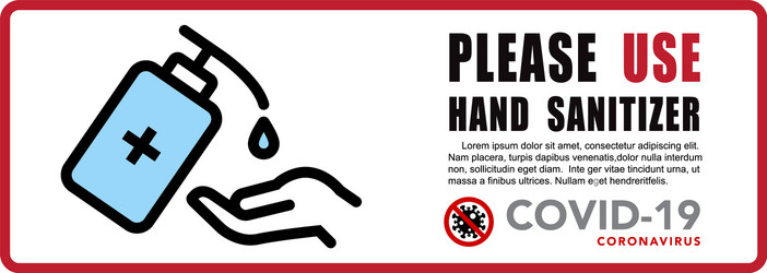 Use hand sanitizer sign content - please Vector Image