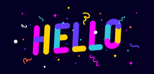 Hello greeting card hi welcome Royalty Free Vector Image