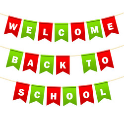 Festive flags with inscription welcome back Vector Image