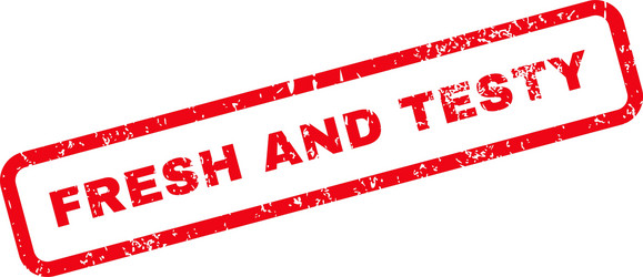 Fresh and testy rubber stamp Royalty Free Vector Image