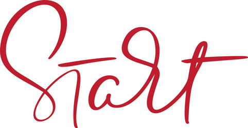 Start calligraphy lettering hand drawn word Vector Image