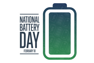 National battery day february holiday concept Vector Image