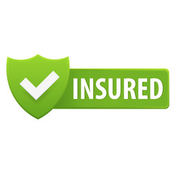 Insured emblem certification and assurance icon Vector Image
