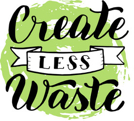 Create less waste banner ecology motivation Vector Image