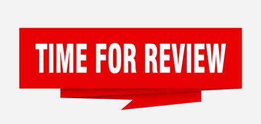 Time for review sticker time for review label Vector Image