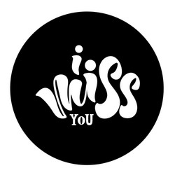 I miss you - hand lettering Royalty Free Vector Image