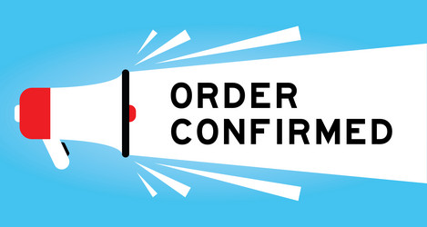 Order Confirmed Vector Images (over 3,500)