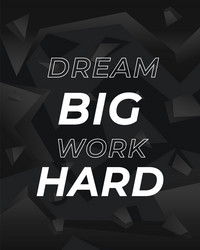 Work hard achieve big poster Royalty Free Vector Image