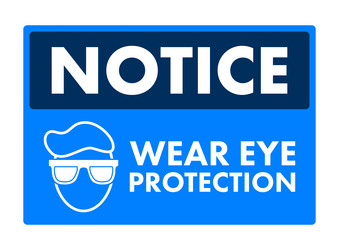 Notice wear eye protection sign label Royalty Free Vector