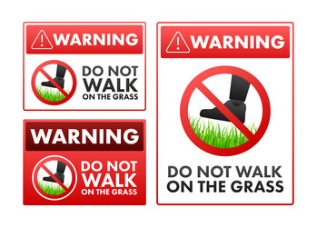 Do not step on grass sign walk lawns Royalty Free Vector