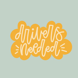 Drivers needed Royalty Free Vector Image - VectorStock