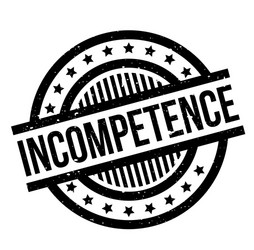 Incompetent rubber stamp Royalty Free Vector Image