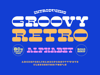 Retro groovy font 1970s bubble letter style Vector Image